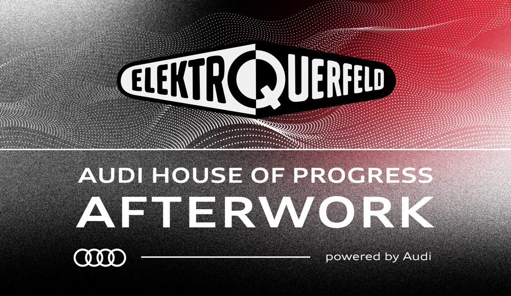 ELEKTRO QUERFELD – AFTER WORK IM AUDI HOUSE OF PROGRESS - Café Landtmann
